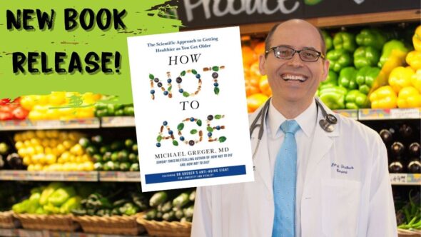 How Not to Age - Dr Michael Greger's new book - Health blog | Viva! The Vegan Charity