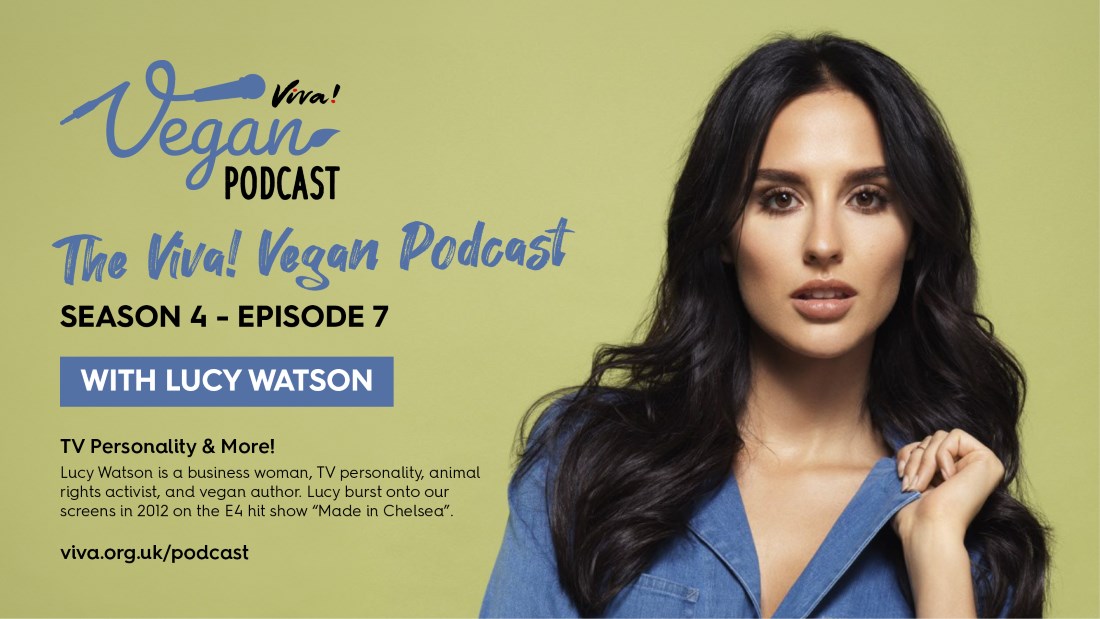 Viva! Vegan Podcast: Lucy Watson | Viva!